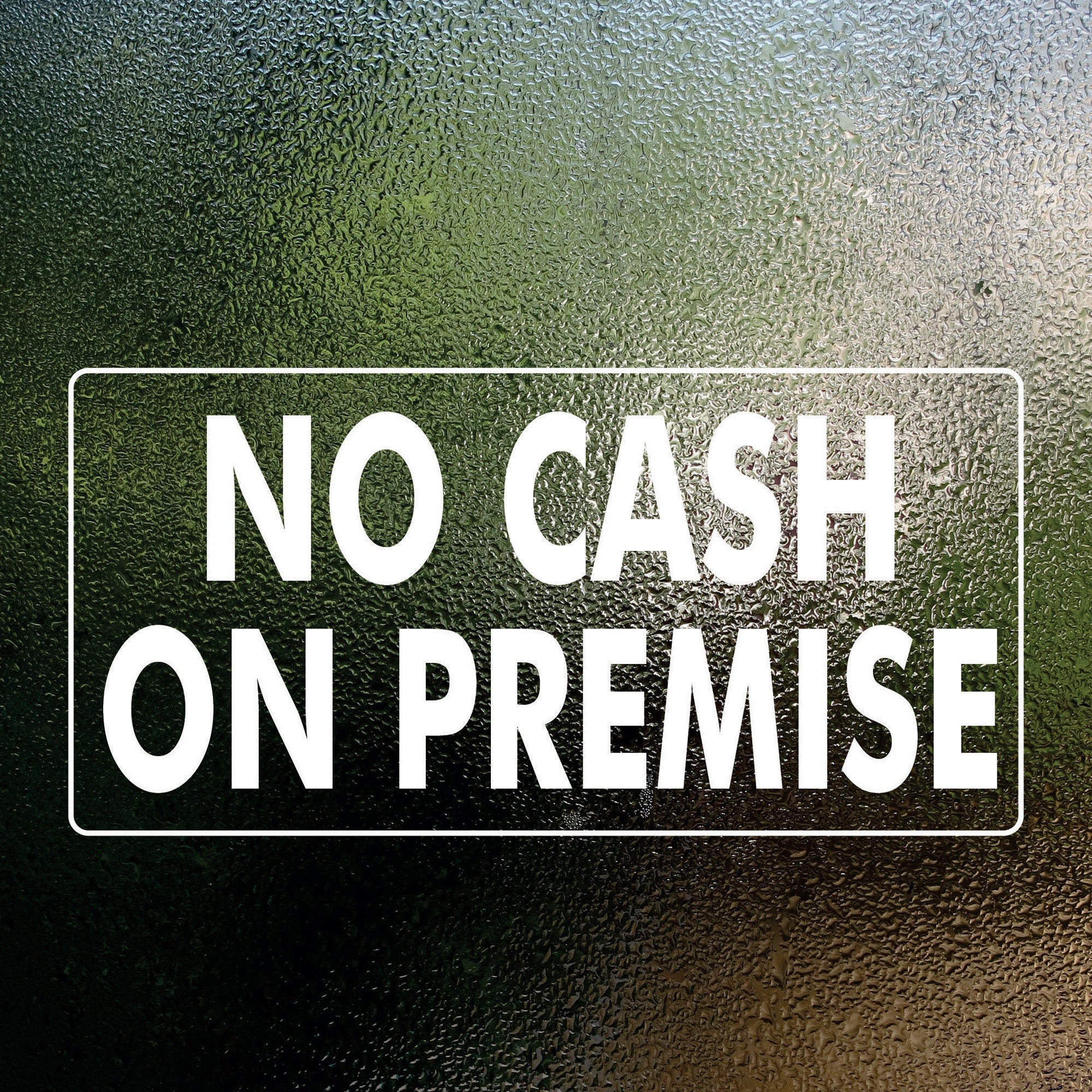 No Cash On Premise Sign Sticker No Cash On Premise - Etsy Australia