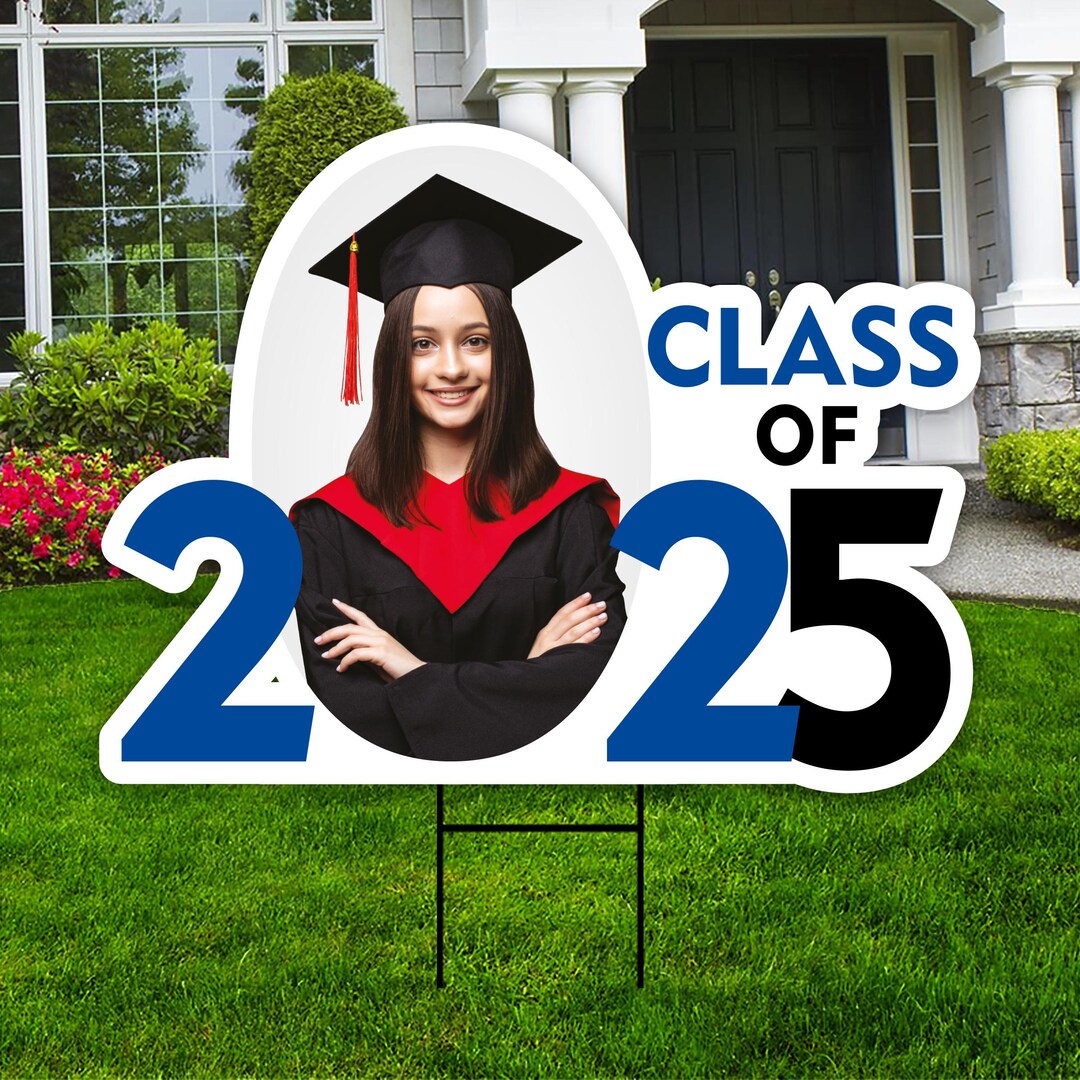 Custom Graduation Photo Yard Sign 2025 - Class of 2025, School Colors ...