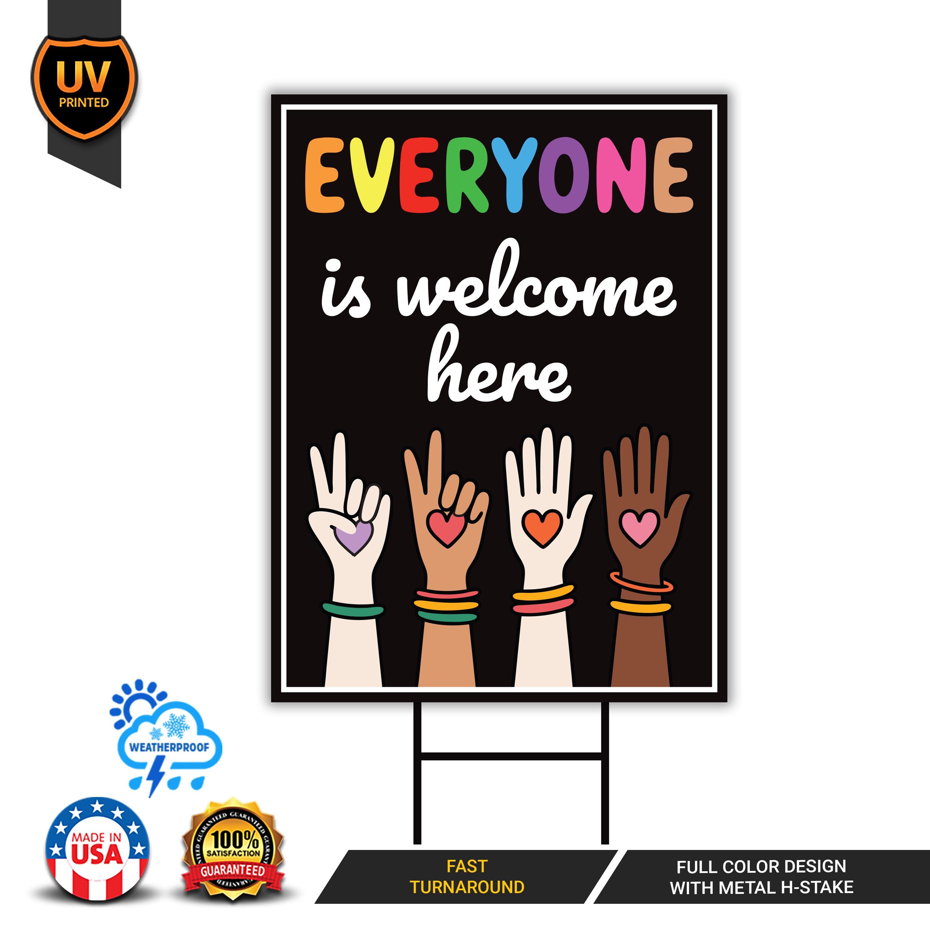 Everyone is Welcome Here Yard Sign - Resist Hate Lawn Sign, Anti-trump ...