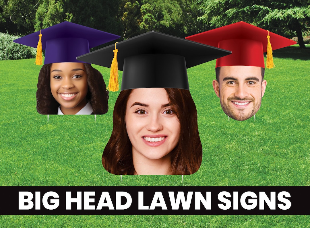 Custom Face Yard Sign, Big Head Cutout for Graduation, Grad Party Sign ...