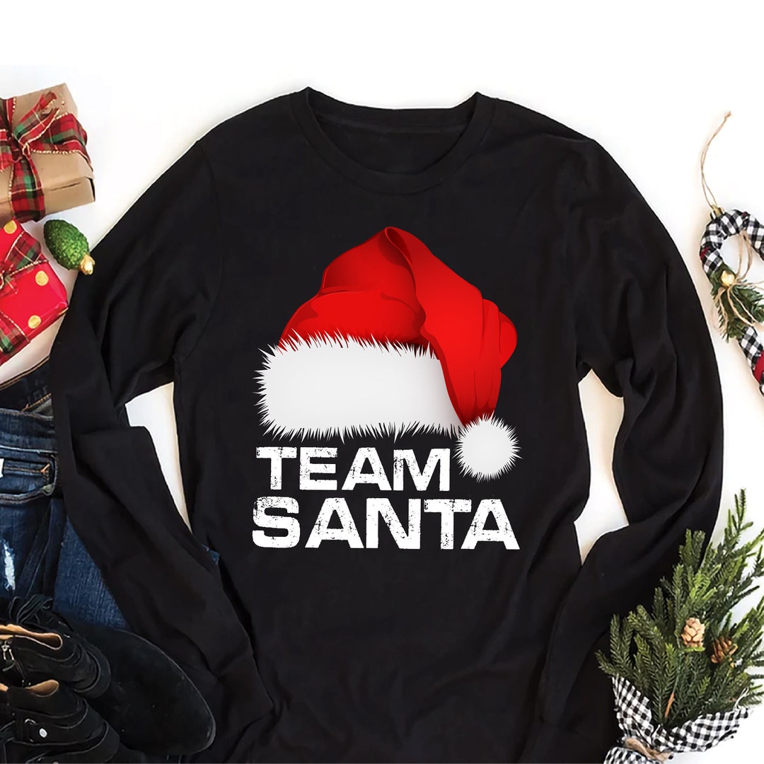 Team Santa Long Sleeve T-shirt, Christmas Santa Unisex Long Sleeve ...