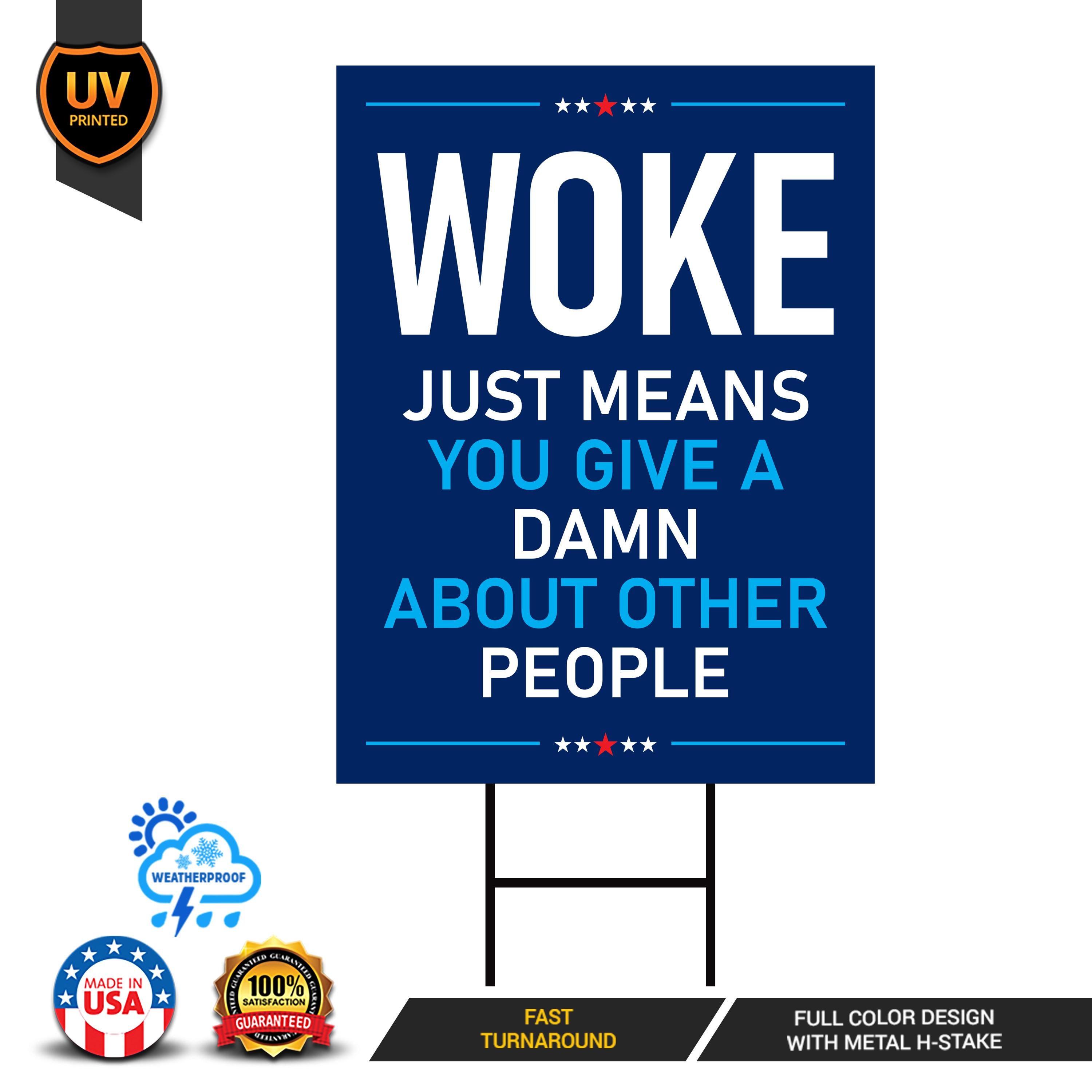 Woke, It's Not an Insult You Think It is Yard Sign, Resist Hate, Anti ...