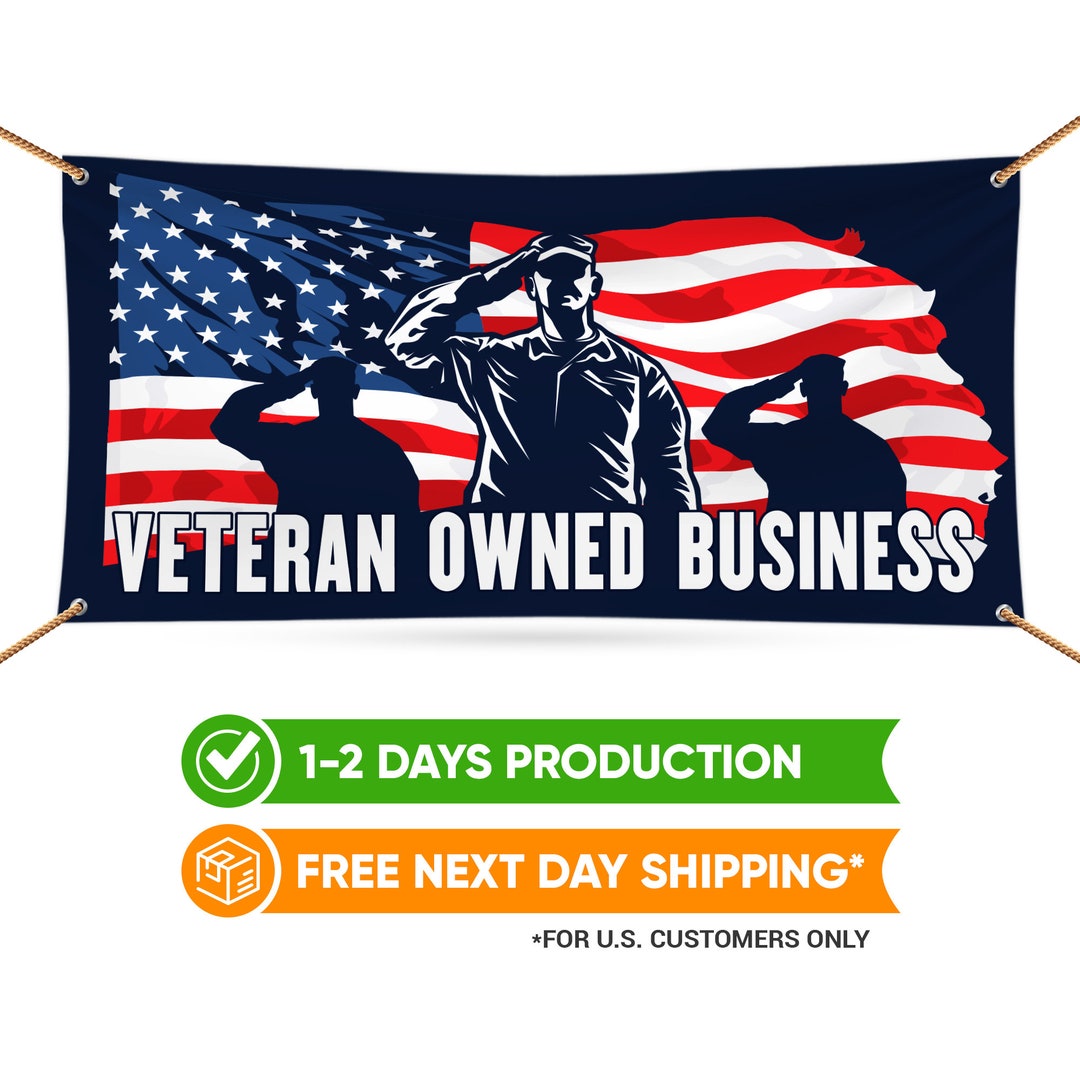 Veteran Owned Business Banner Sign - 13 Oz Heavy Duty Waterproof ...