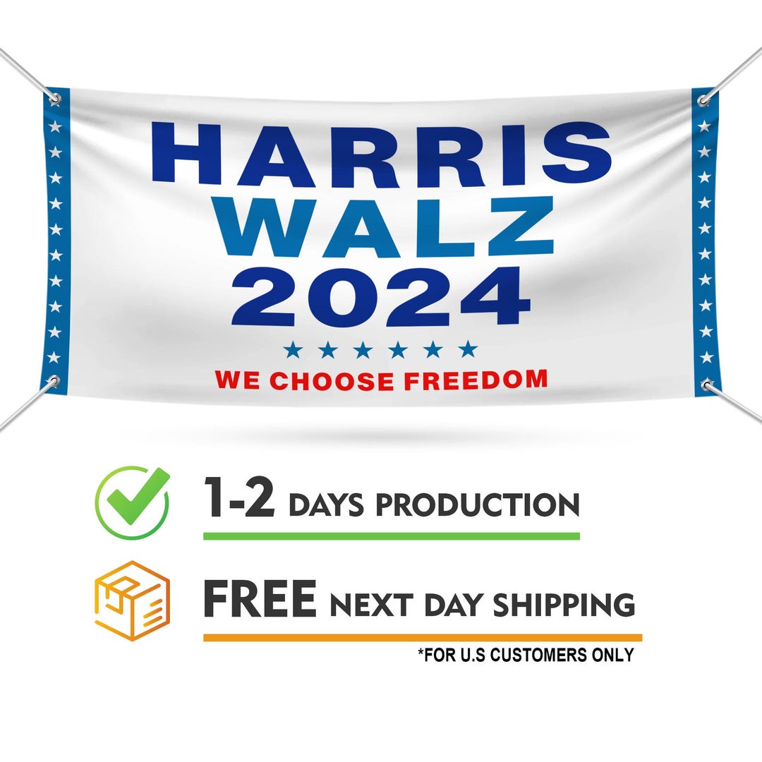 Harris Walz Obviously 2024 Banner Sign, 13 Oz Harris for President 2024 ...