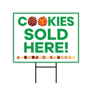 Cookies Sold Here Yard Sign - Coroplast Visible Text Long Lasting Rust ...