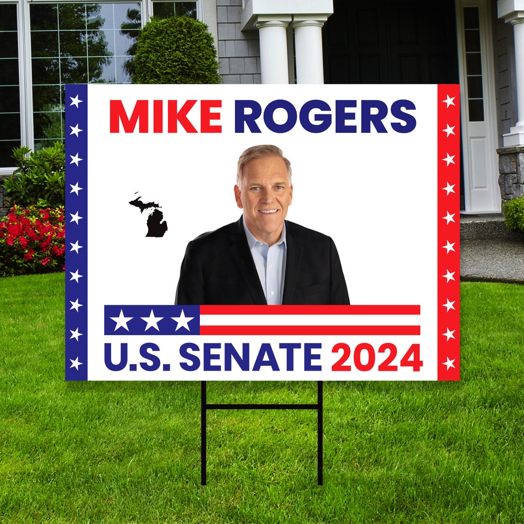 Mike Rogers US Senate Yard Sign Coroplast US Senate Election Michigan ...