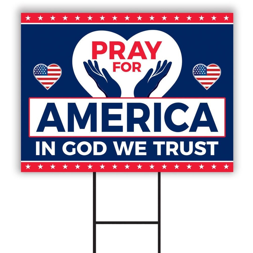 Pray for America Yard Sign 24 X 18 Coroplast - Etsy