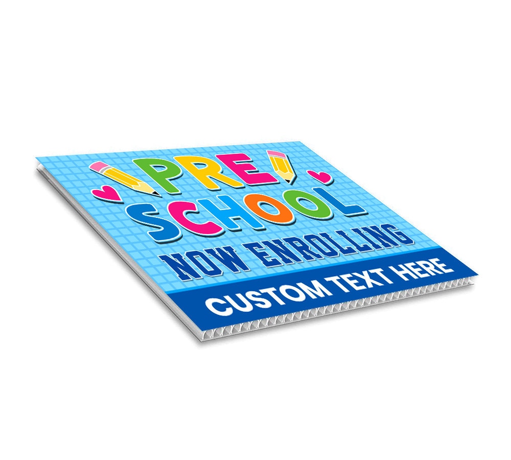 Custom Preschool Now Enrolling Yard Sign - Coroplast Weatherproof ...