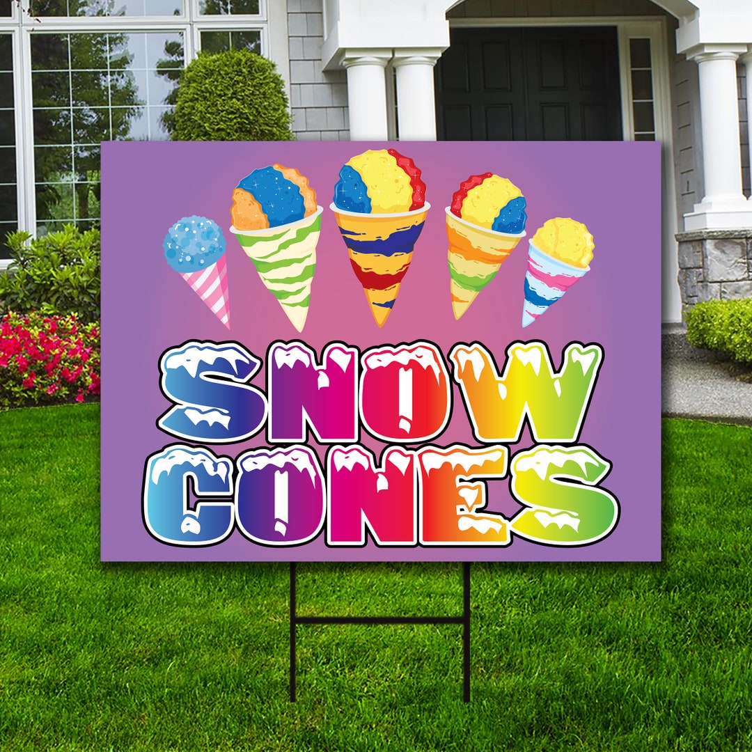 Snow Cones Yard Sign, Coroplast Visible Text Long Lasting Rust Snow ...