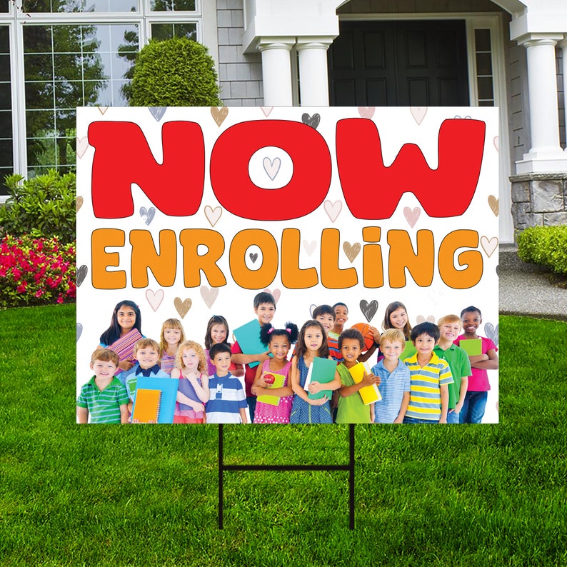 Now Enrolling Yard Sign - Coroplast Now Enrolling Sign, Class ...