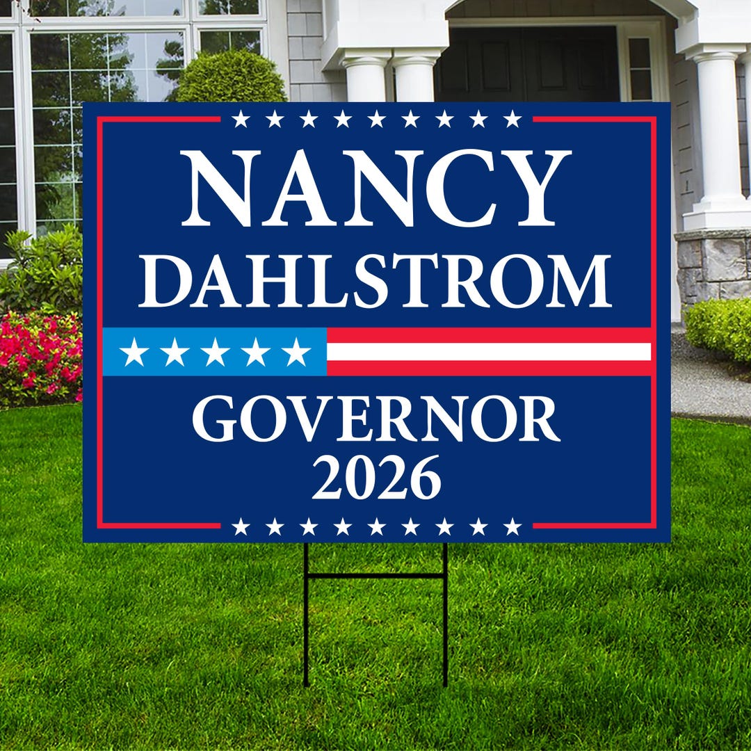 Nancy Dahlstrom for Alaska Governor 2026 Yard Sign, Corrugated Plastic ...