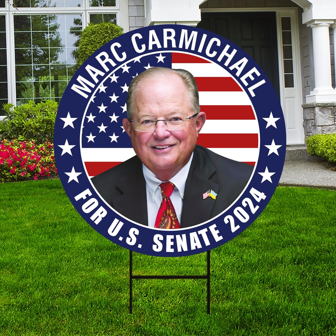 Marc Carmichael US Senate Yard Sign Coroplast US Senate Election ...