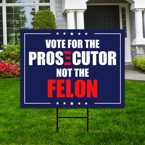 Prosecutor Vs Felon Yard Sign - Etsy