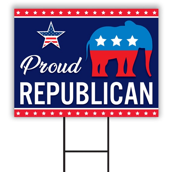 Proud Republican Yard Sign 24 X 18 Coroplast | Etsy