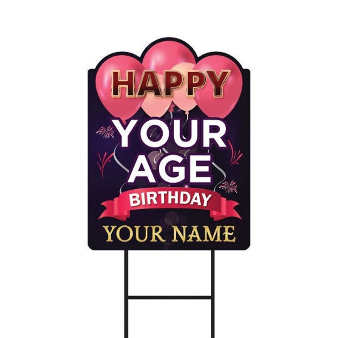 Custom Birthday Yard Sign Decorations 18" X 24" - Coroplast ...