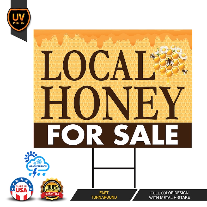 Local Honey Yard Sign - Coroplast Long Lasting Rust Free Advertise Your ...
