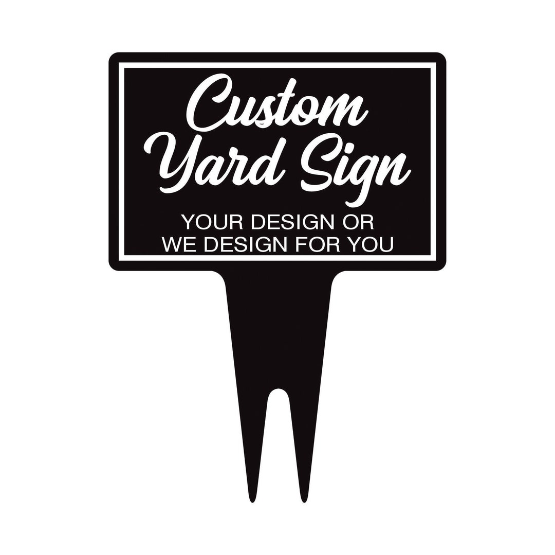 Custom Aluminum Yard Sign 10” X 14”, Rust-free Personalized Metal ...