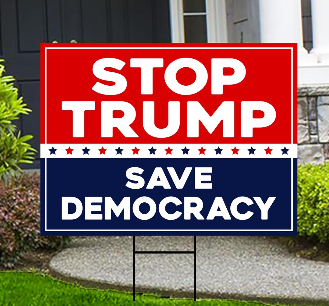 Stop Trump, Save Democracy Yard Sign - Resist Hate Lawn Sign, Anti ...