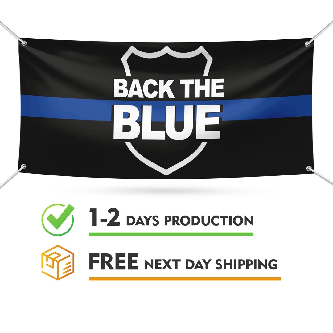 Back the Blue Banner Sign 13 Oz Heavy Duty Waterproof Back the Blue ...