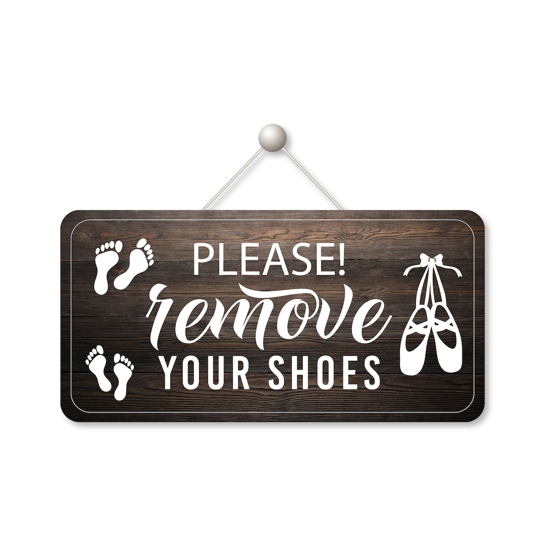 Please Remove Your Shoes at the Door Sign 10 X 5, Easy to Mount PVC No ...