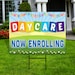Daycare Now Enrolling Yard Sign - Coroplast Weatherproof Enrollment ...