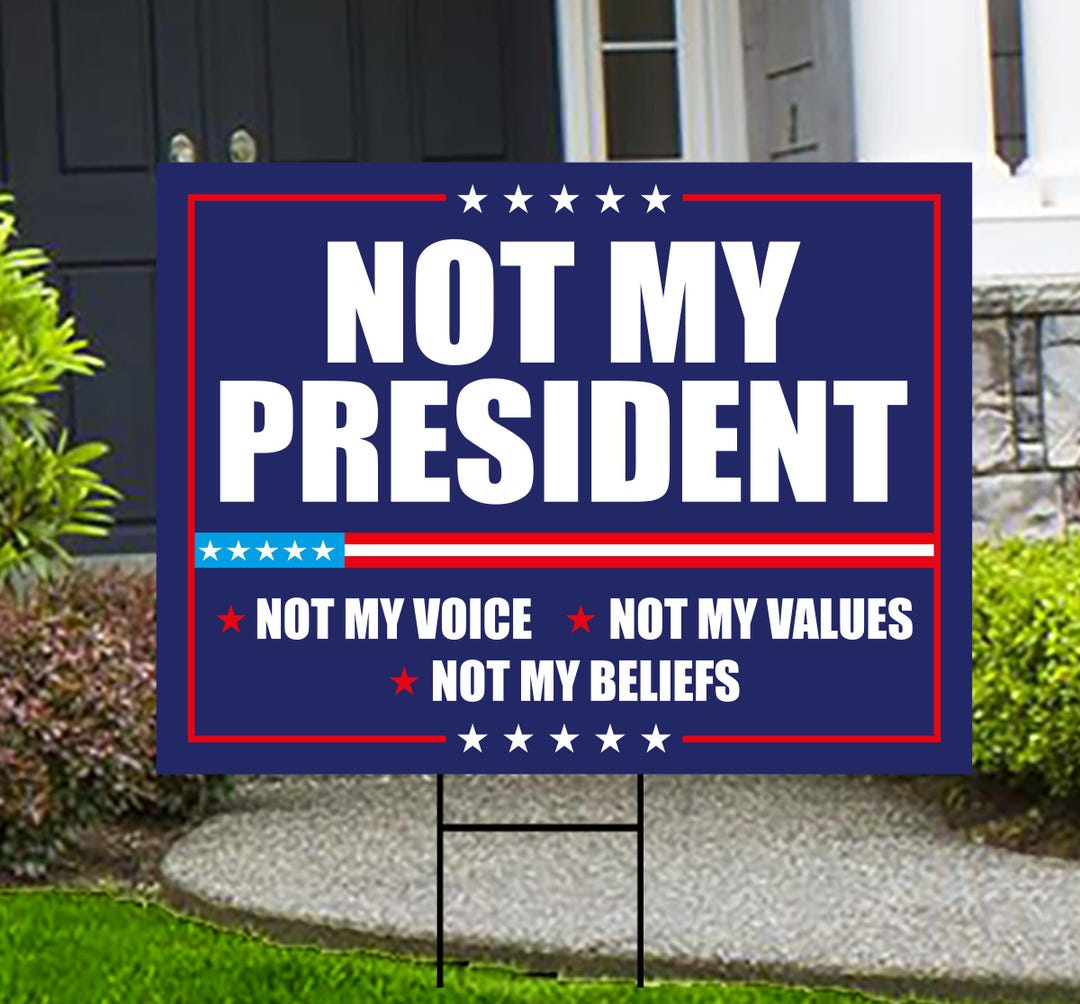 Not My President Yard Sign - Resist Hate Lawn Sign, Anti-trump Sign ...