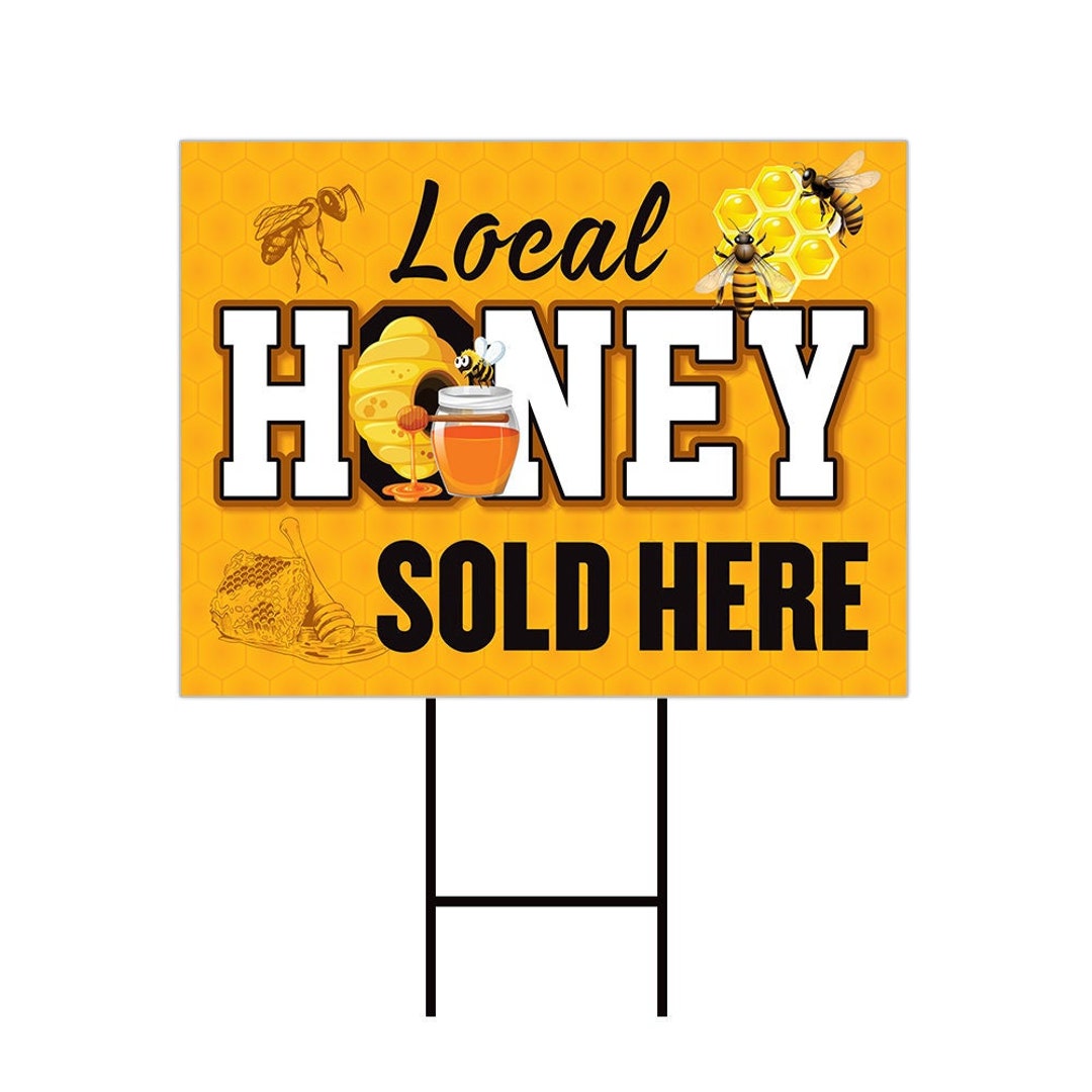 Local Honey Yard Sign - Coroplast Long Lasting Rust Free Advertise Your ...