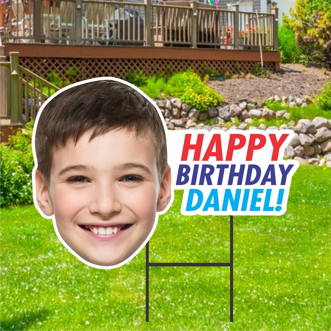 Custom Face Birthday Yard Sign, Happy Birthday Big Head Cutout ...