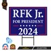 Kennedy 2024 Yard Sign Coroplast Robert F. Kennedy Jr. for President ...