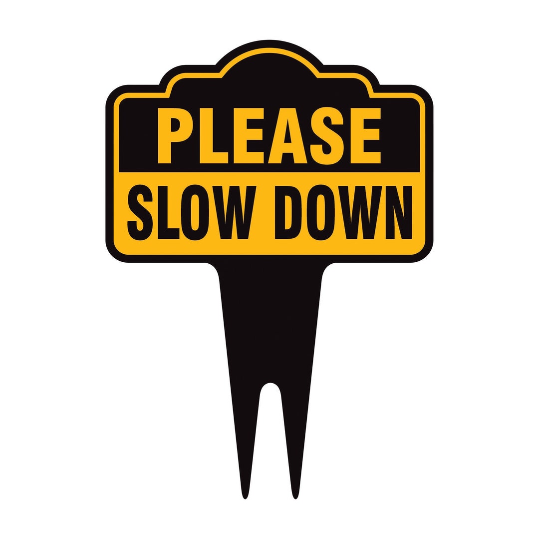 Please Slow Down Yard Sign 10” X 14” - Rust-free Aluminum Slow Down ...