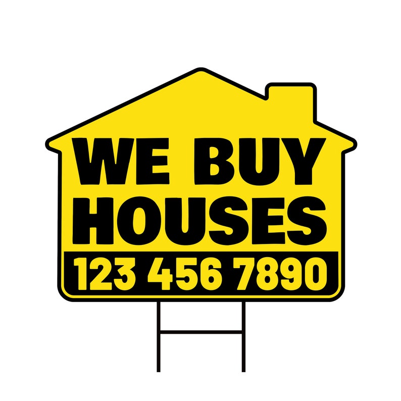 Custom We Buy Houses Yard Sign, Coroplast House Shaped Personalized We ...