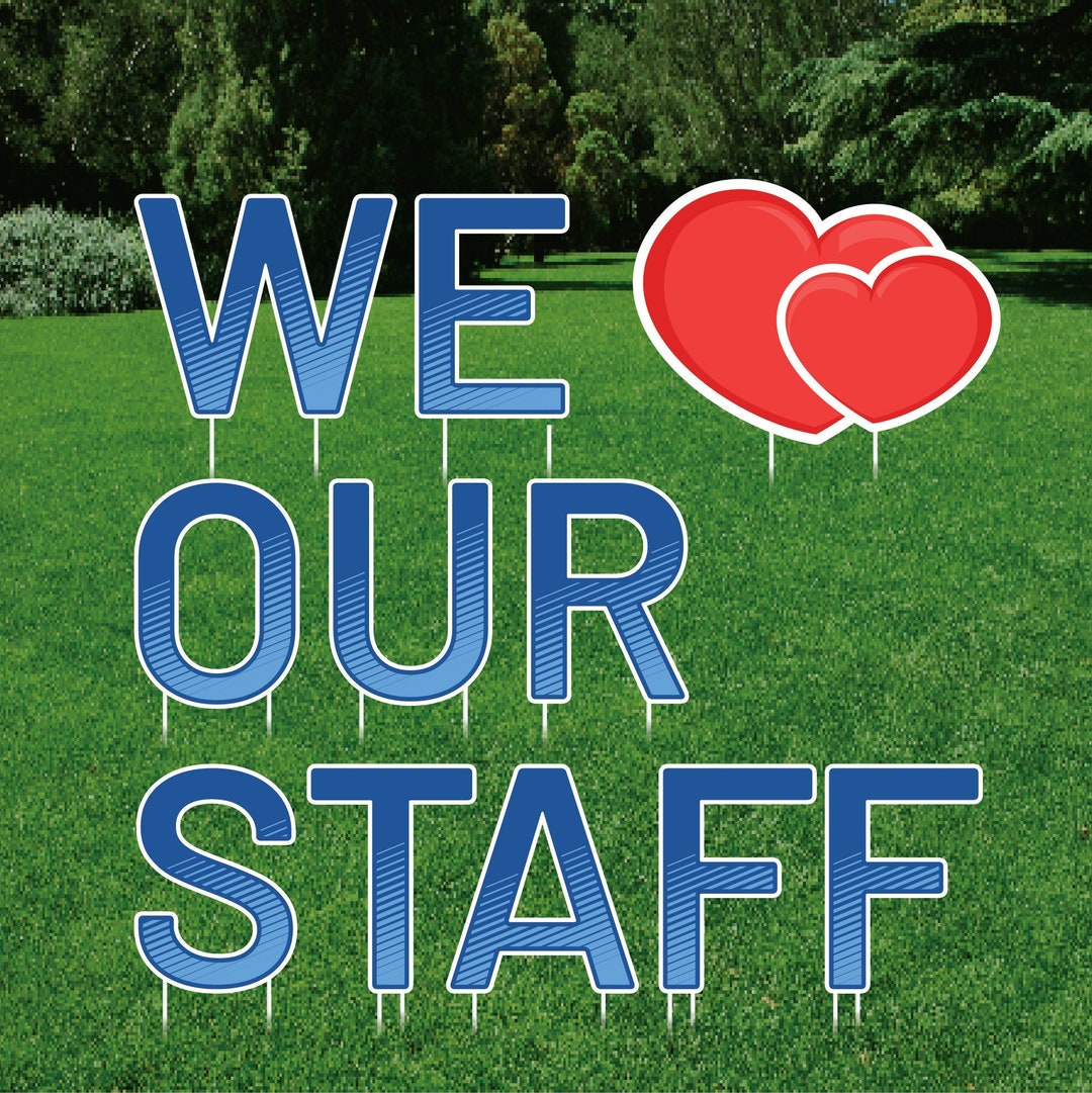 We Love Our Staff Yard Sign Letter Cutouts, Employee Appreciation Outdoor Lawn Decorations, We ...