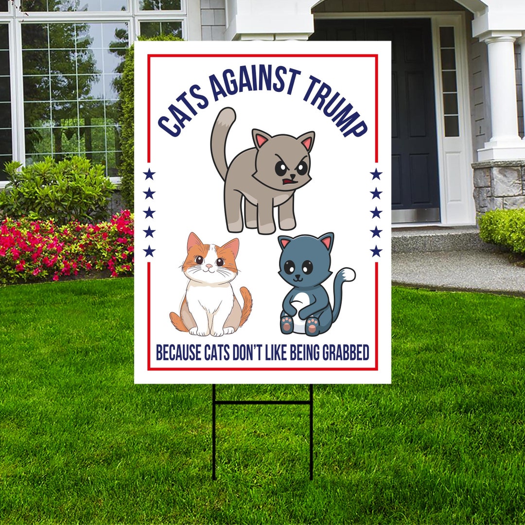 Cats Against Trump, Harris Walz 2024 Yard Sign Kamala Harris for ...