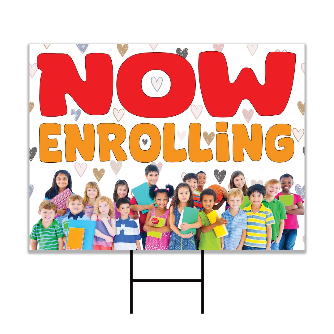 Now Enrolling Yard Sign - Coroplast Now Enrolling Sign, Class ...