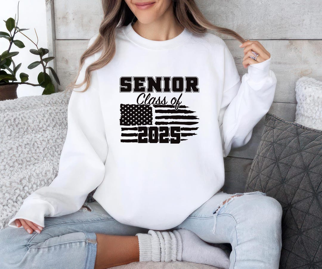 Senior Class of 2025 Sweatshirt, American Flag 2025 Graduate Unisex ...