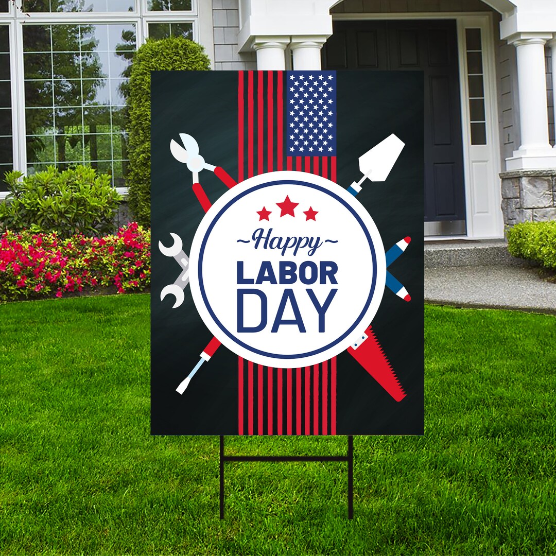 Happy Labor Day Yard Sign Coroplast American Labor Day Sign US Flag ...