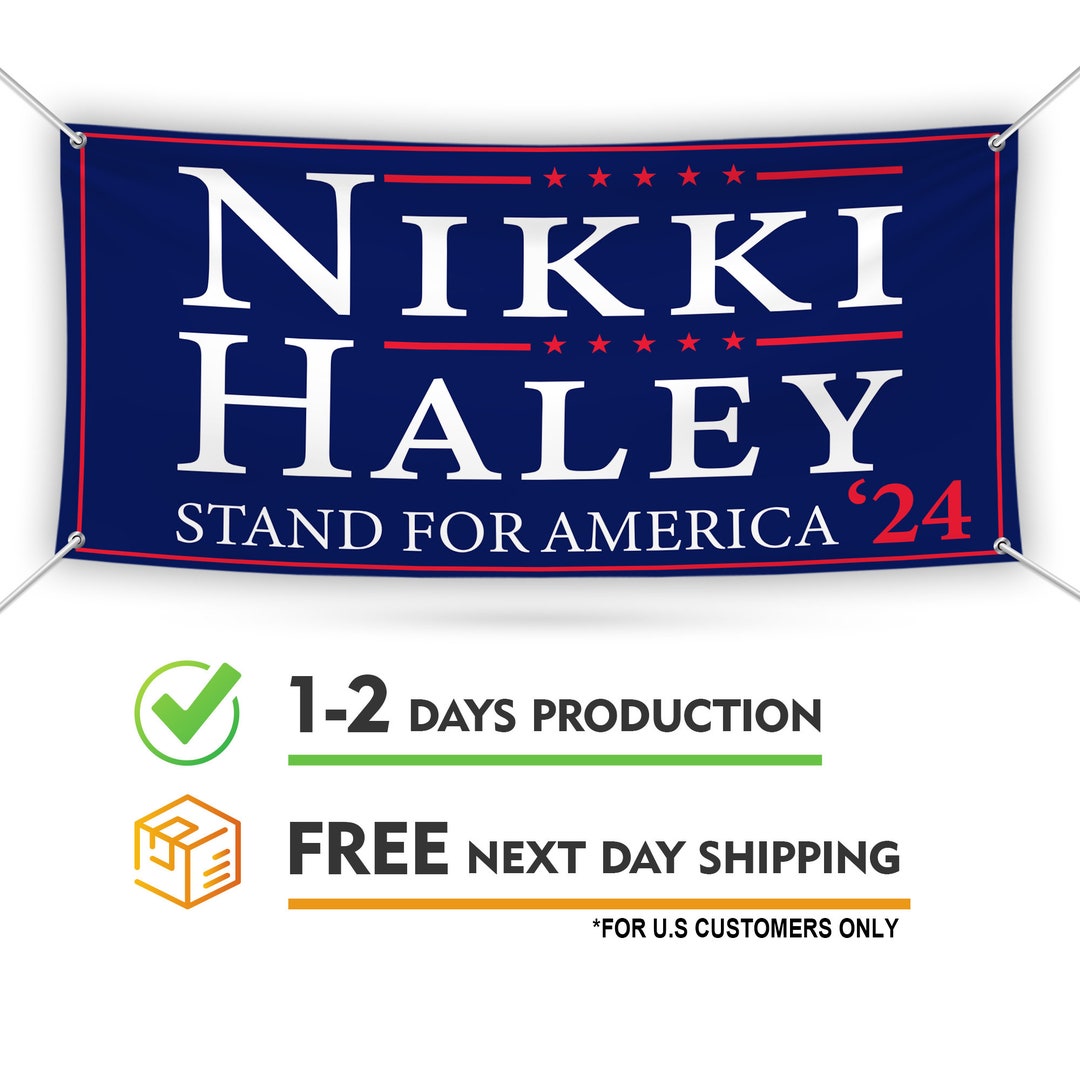 Nikki Haley 2024 Banner Sign, 13 Oz Nikki Haley for President 2024 Sign ...