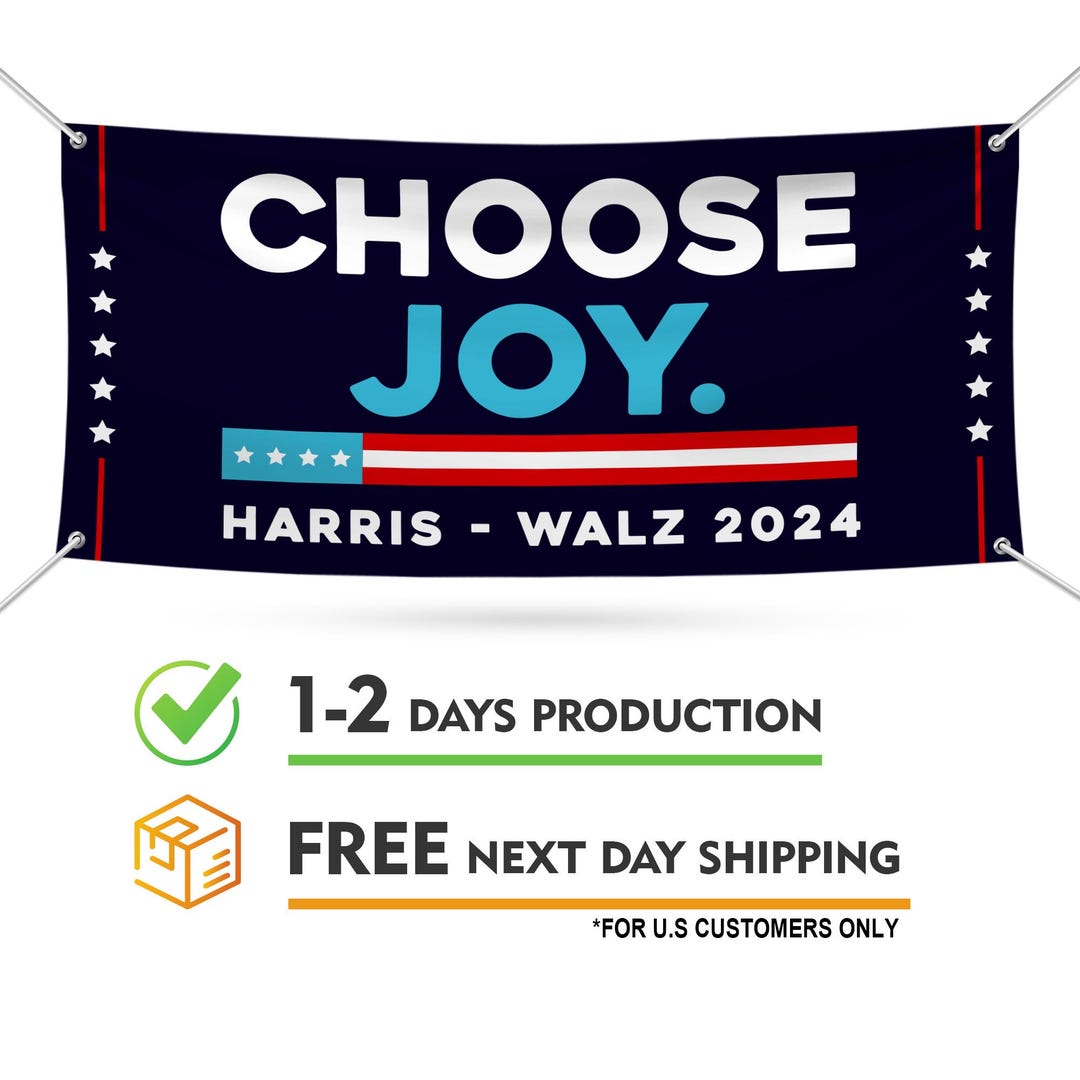 Harris Walz Obviously 2024 Banner Sign, 13 Oz Choose Joy Kamala Harris ...