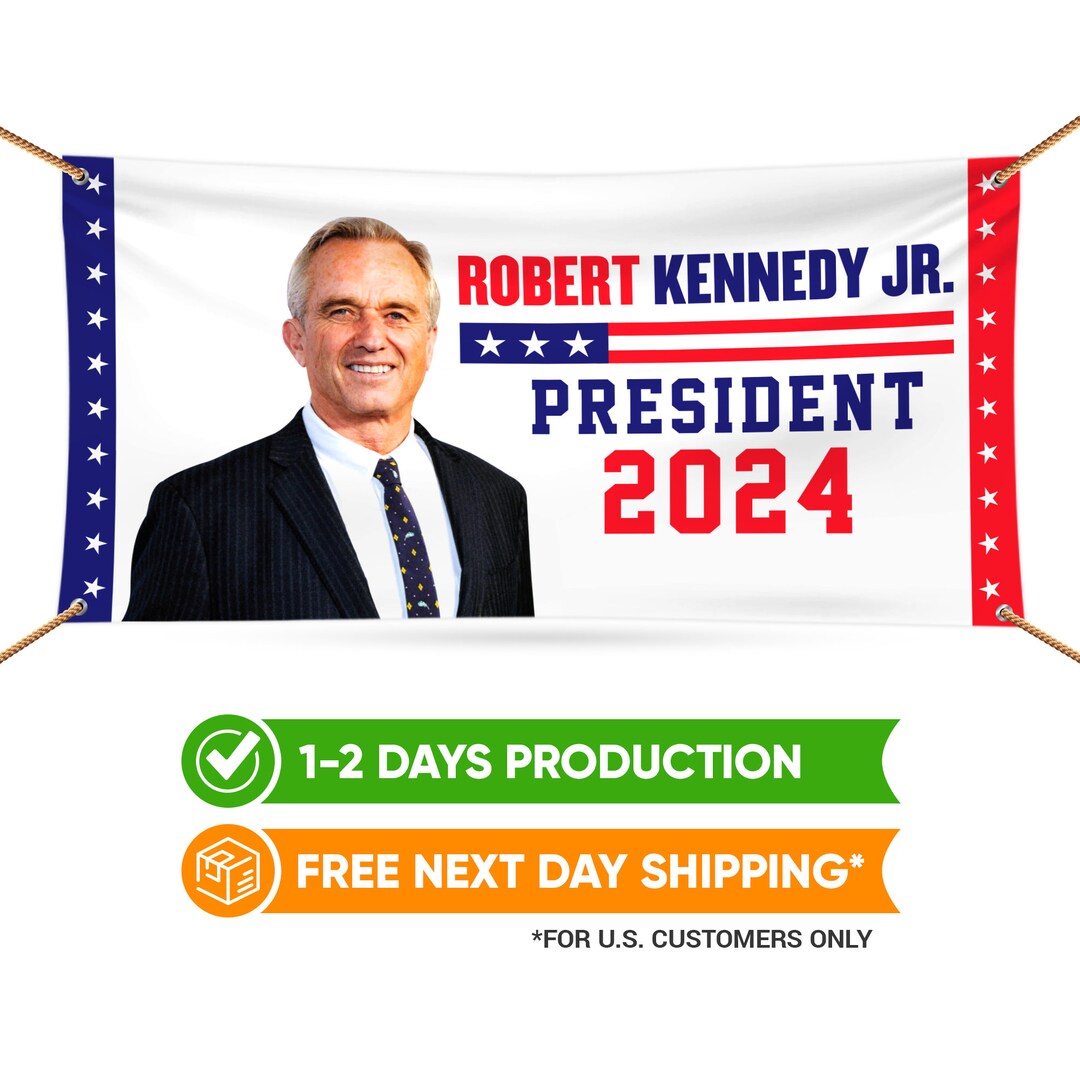 Kennedy 2024 Banner Sign, 13 Oz Waterproof RFK Jr. Election 2024 Banner ...