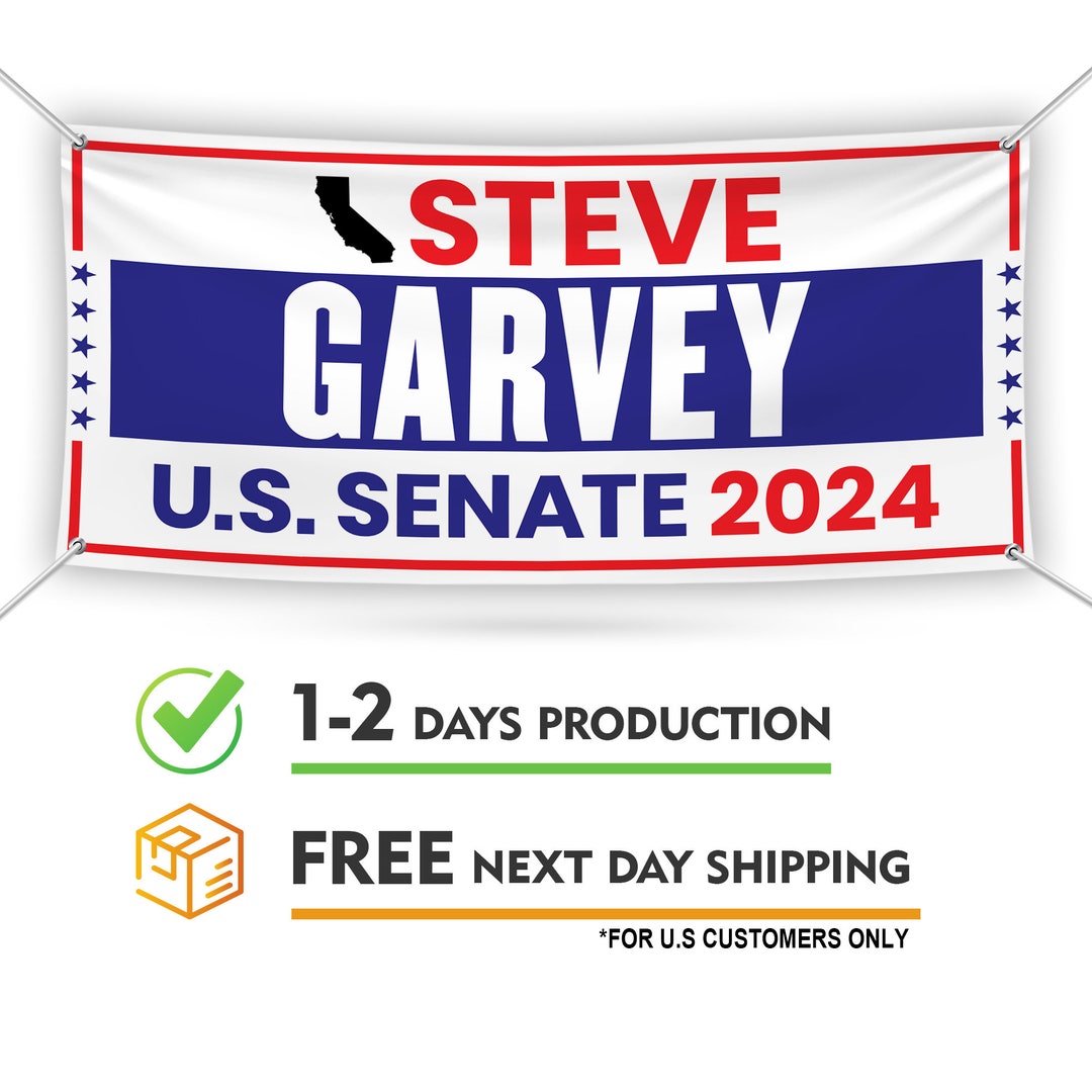 Steve Garvey for California U.S. Senate Banner Sign, 13oz US Senate ...