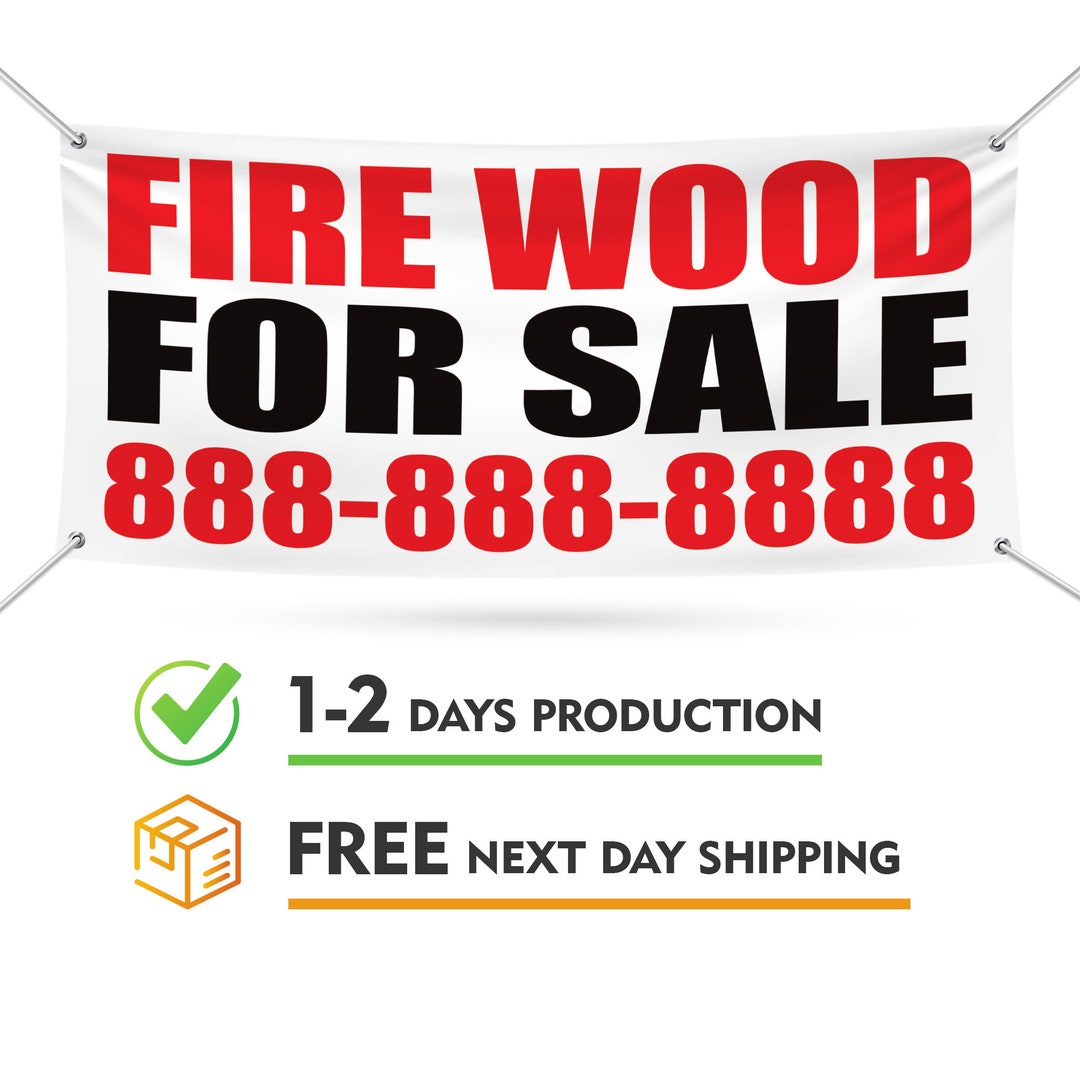 Firewood for Sale Banner Sign Personalized 13 Oz Heavy Duty Waterproof ...