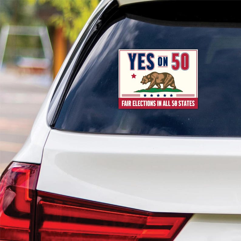 Yes on Prop 50 Vinyl Sticker, Anti-gerrymandering Political Decal ...