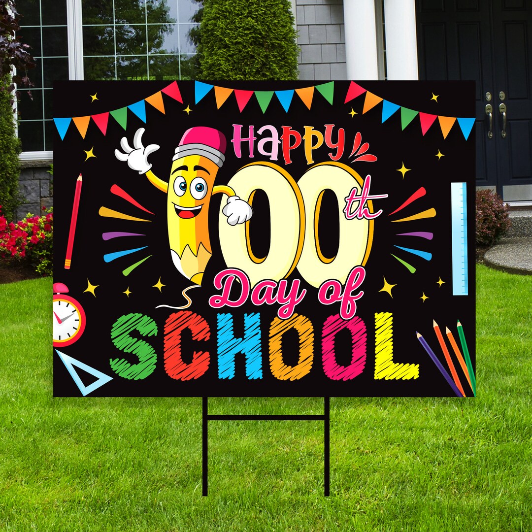 Happy 100th Days of School Yard Sign Coroplast Kids Kindergarten ...