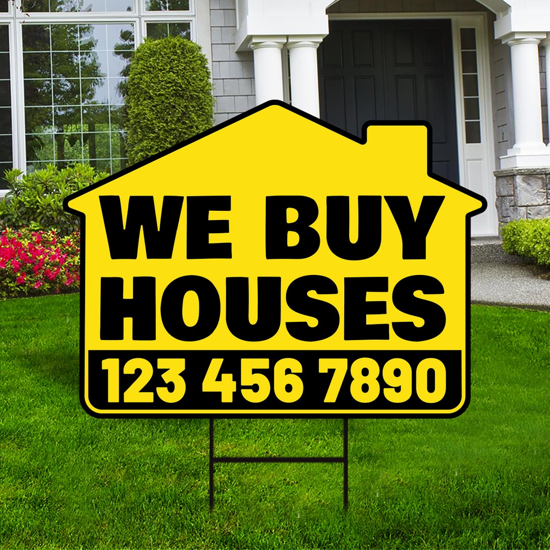 Custom We Buy Houses Yard Sign, Coroplast House Shaped Personalized We ...