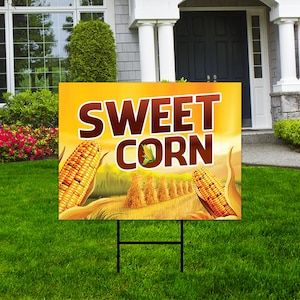 Sweet Corn Yard Sign - Coroplast Long Lasting Rust Free Advertise Your ...