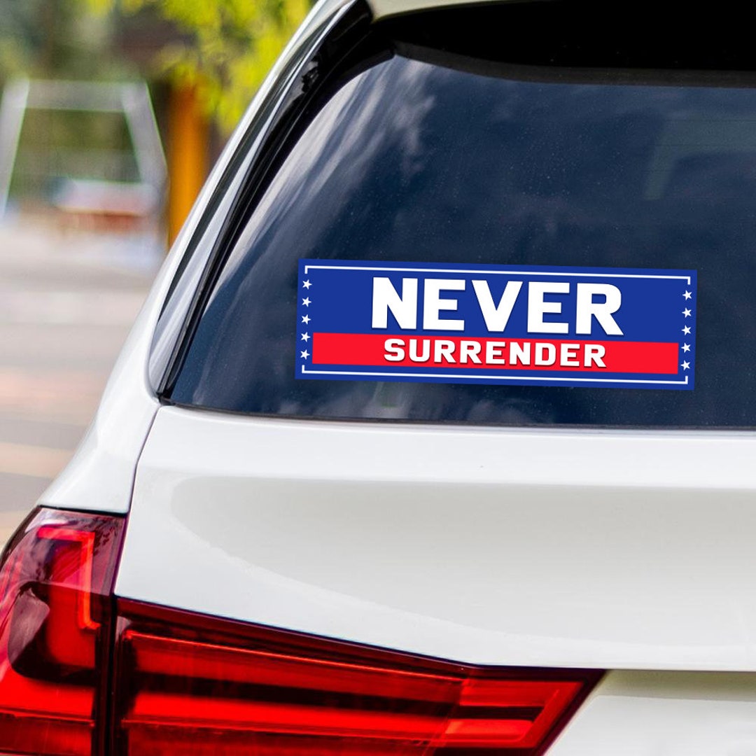 Never Surrender 2024 Sticker Vinyl Decal Trump 2024, Donald Trump for ...