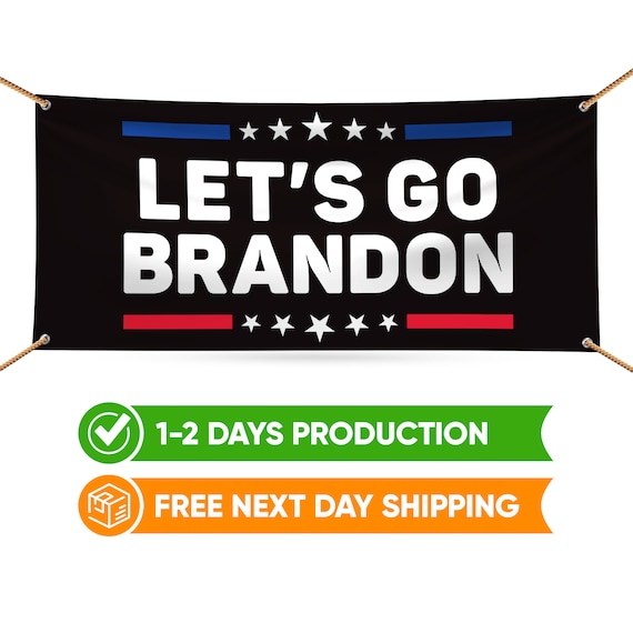 Let's Go Brandon Banner Sign 13 Oz Heavy Duty Waterproof - Etsy