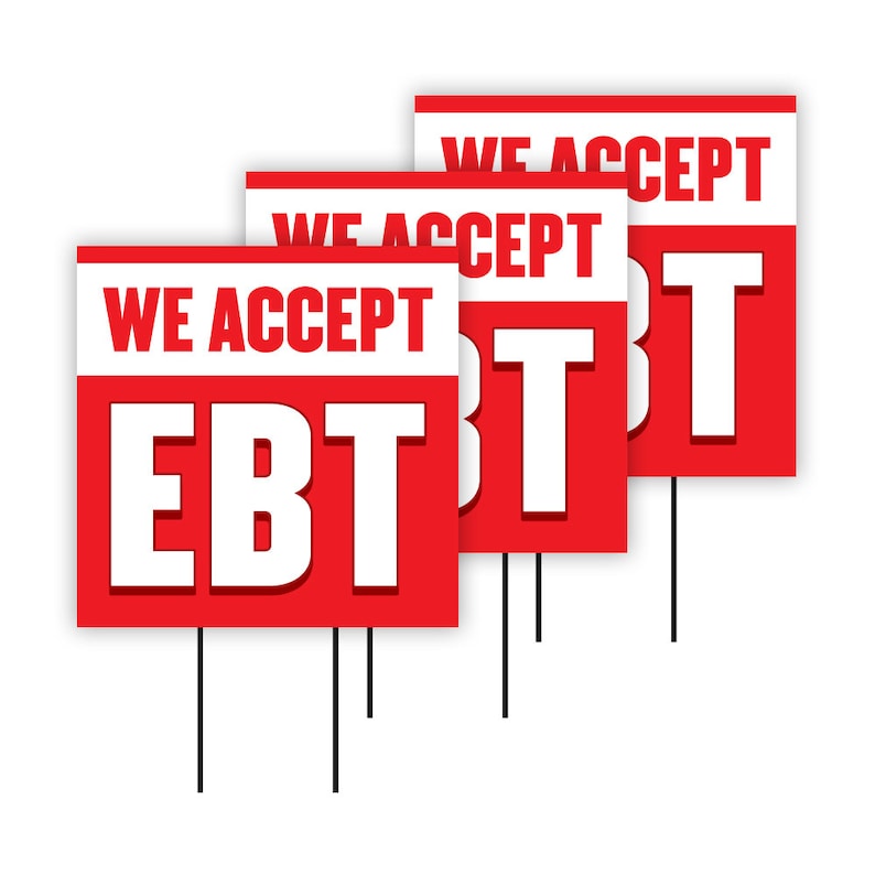 Pack of 3 We Accept EBT Yard Sign - Coroplast Long Lasting Rust Free We ...