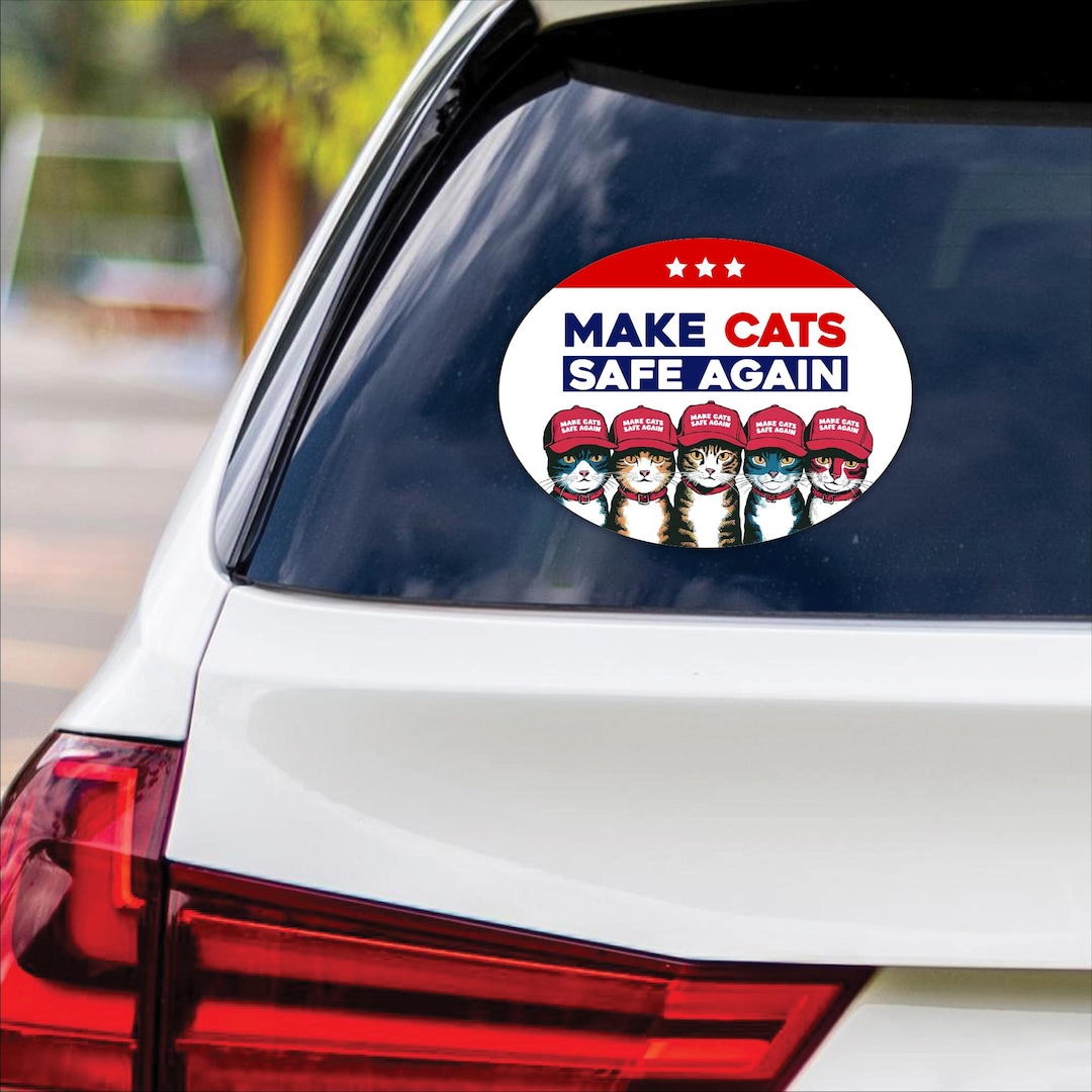 Cats for Trump Vance Vinyl Decal, Donald Trump Make Cats Safe Again ...