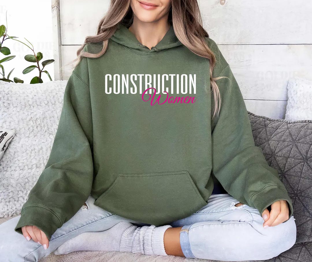 Women in Construction Hoodie, Construction Worker Sweatshirt ...
